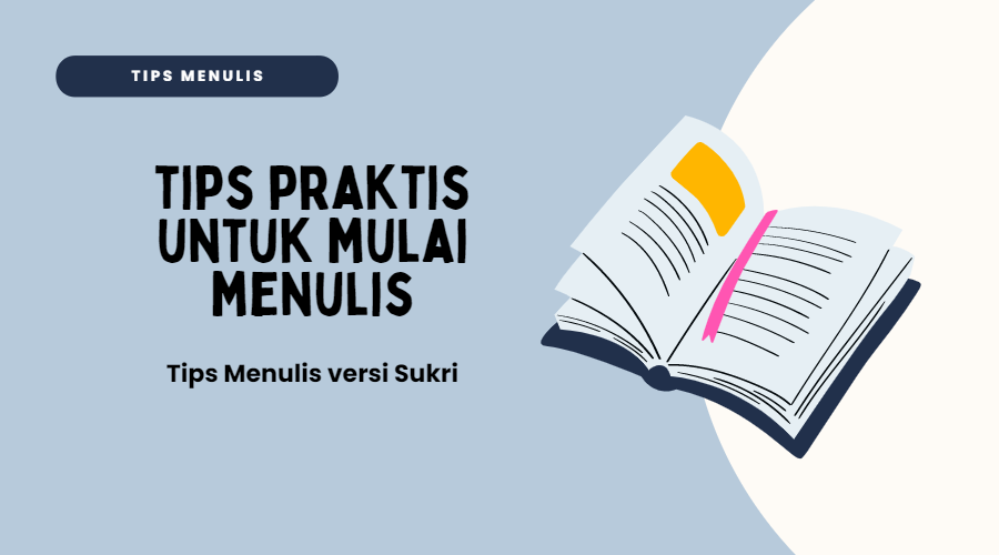 Tips Praktis untuk Memulai Menulis - Alineaku Tips Praktis untuk Memulai Menulis - Alineaku